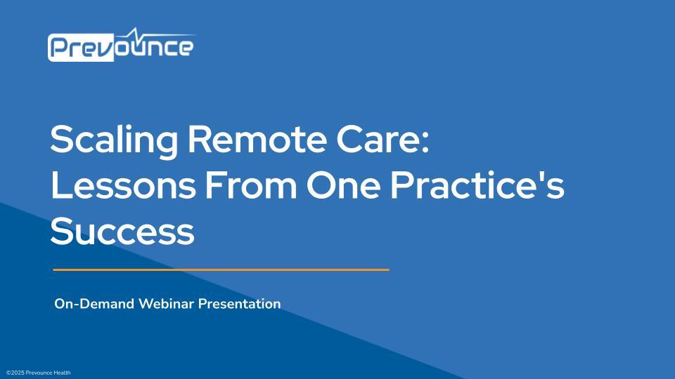 On-demand! Scaling Remote Care: Lessons From One Practice's Success